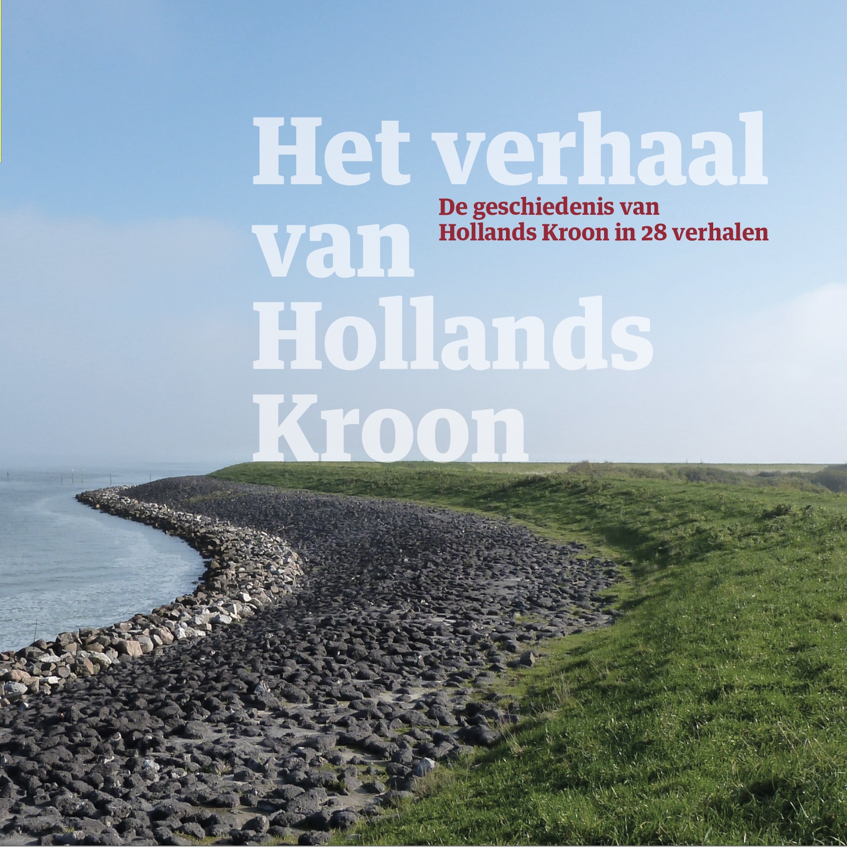 Het verhaal van Hollands Kroon - Gemeente Hollands Kroon